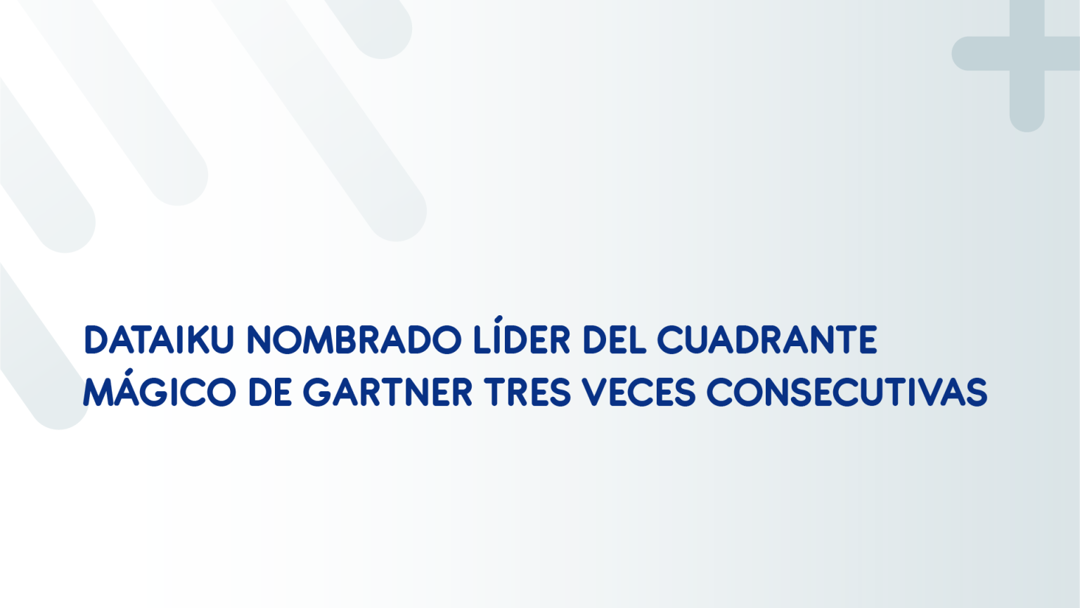 Dataiku nombrado líder del Cuadrante Mágico de Gartner tres veces ...